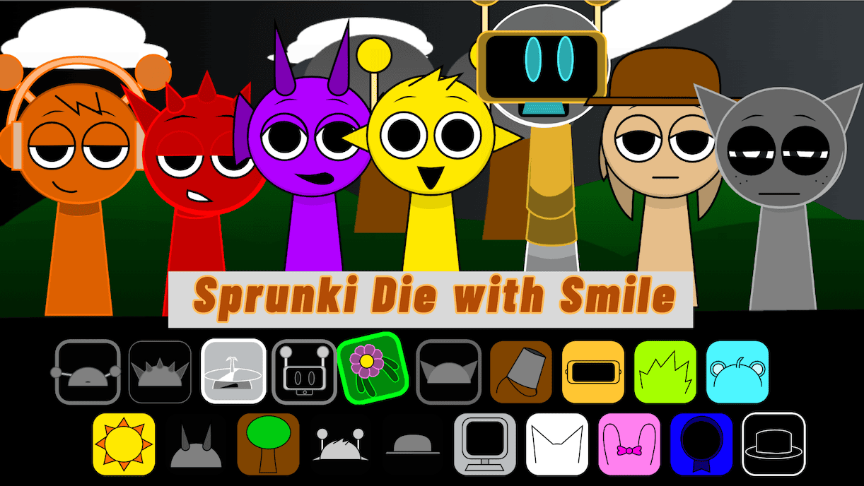 Sprunki Die with Smile : Sprunki Game Play Online and Phase in Incredibox